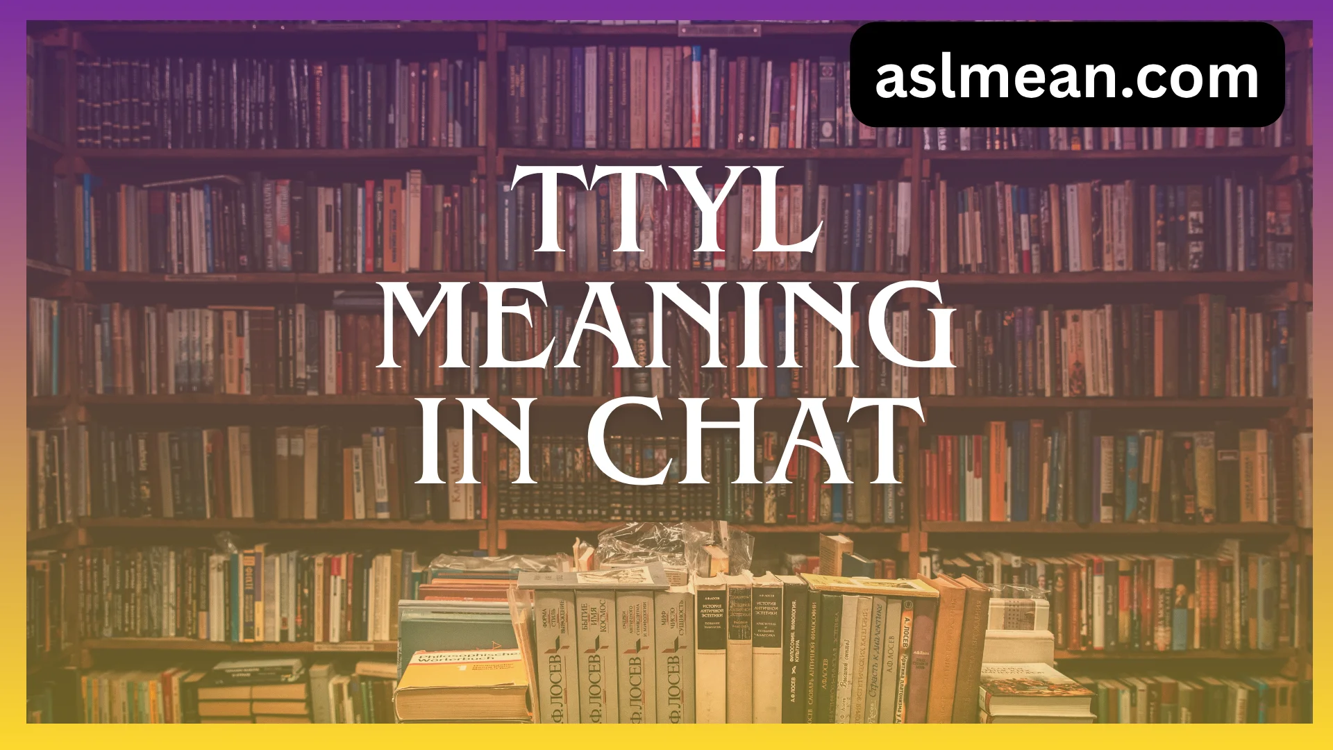 TTYL Meaning in Chat — Why This Little Acronym Still Matters Today 2026