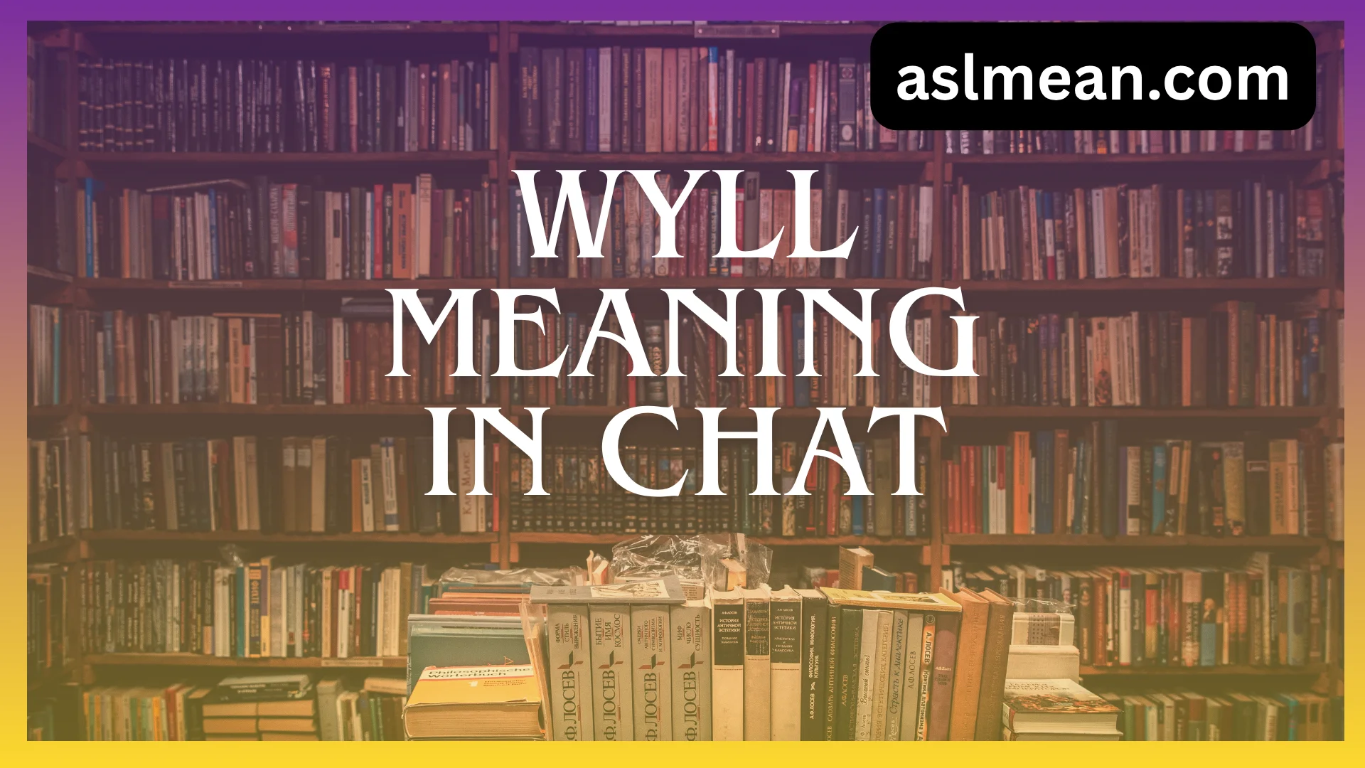 WYLL Meaning in Chat: The Viral Slang Everyone’s Talking About 2026