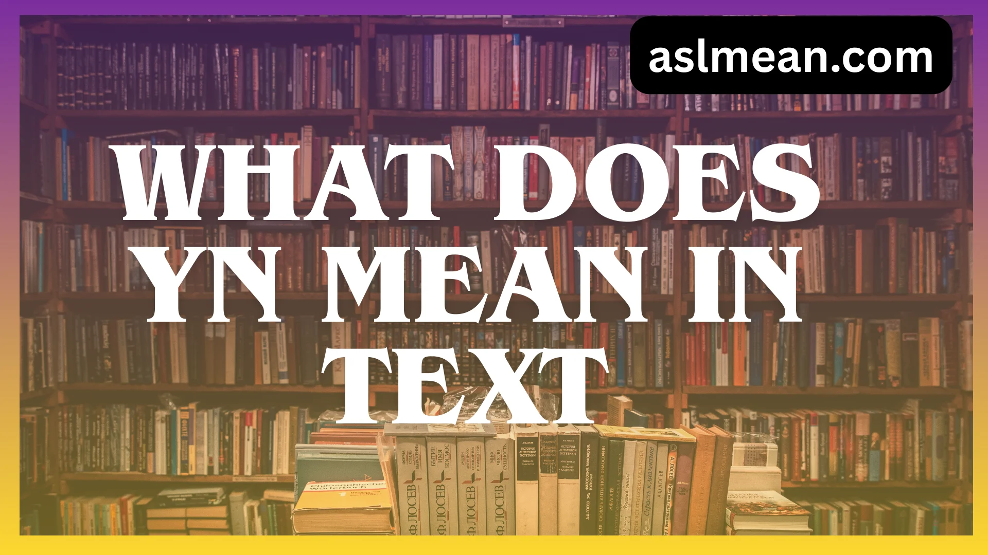 What Does YN Mean in Text? Uses, Origins, and Examples